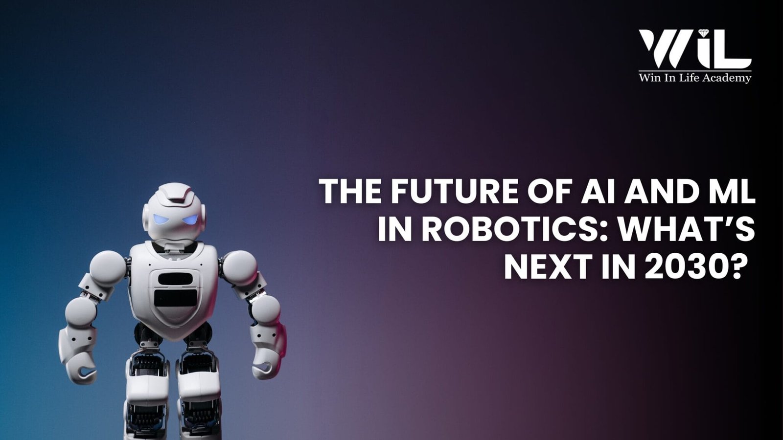 AI and ML in Robotics by 2030: The Next Frontier of Intelligent Machines